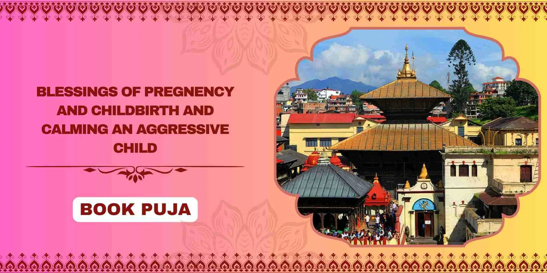 Santaan Prapti Puja Pashupatinath - Temple Blessings